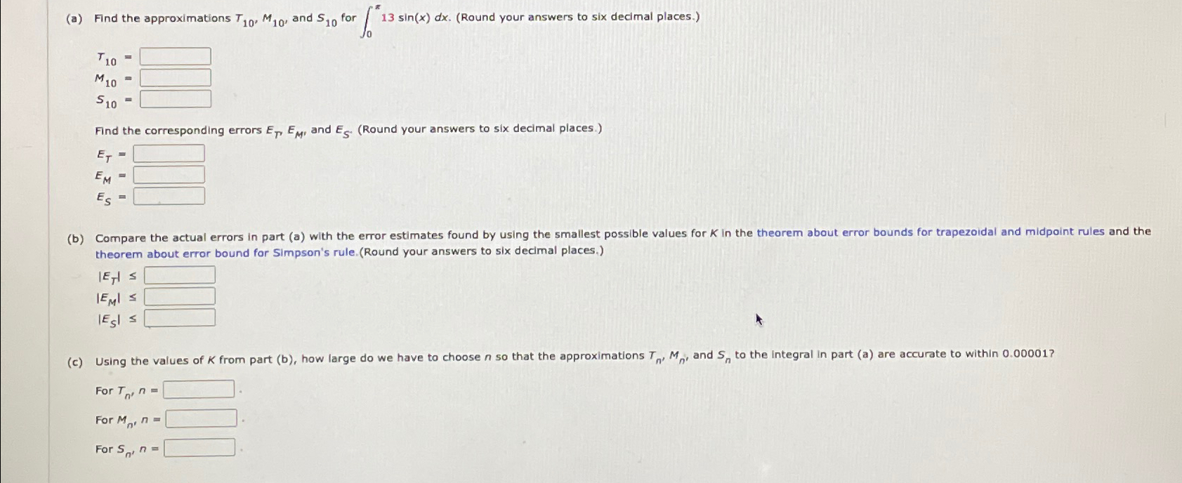Solved (a) ﻿Find the approximations T10,M10, ﻿and S10 ﻿for | Chegg.com