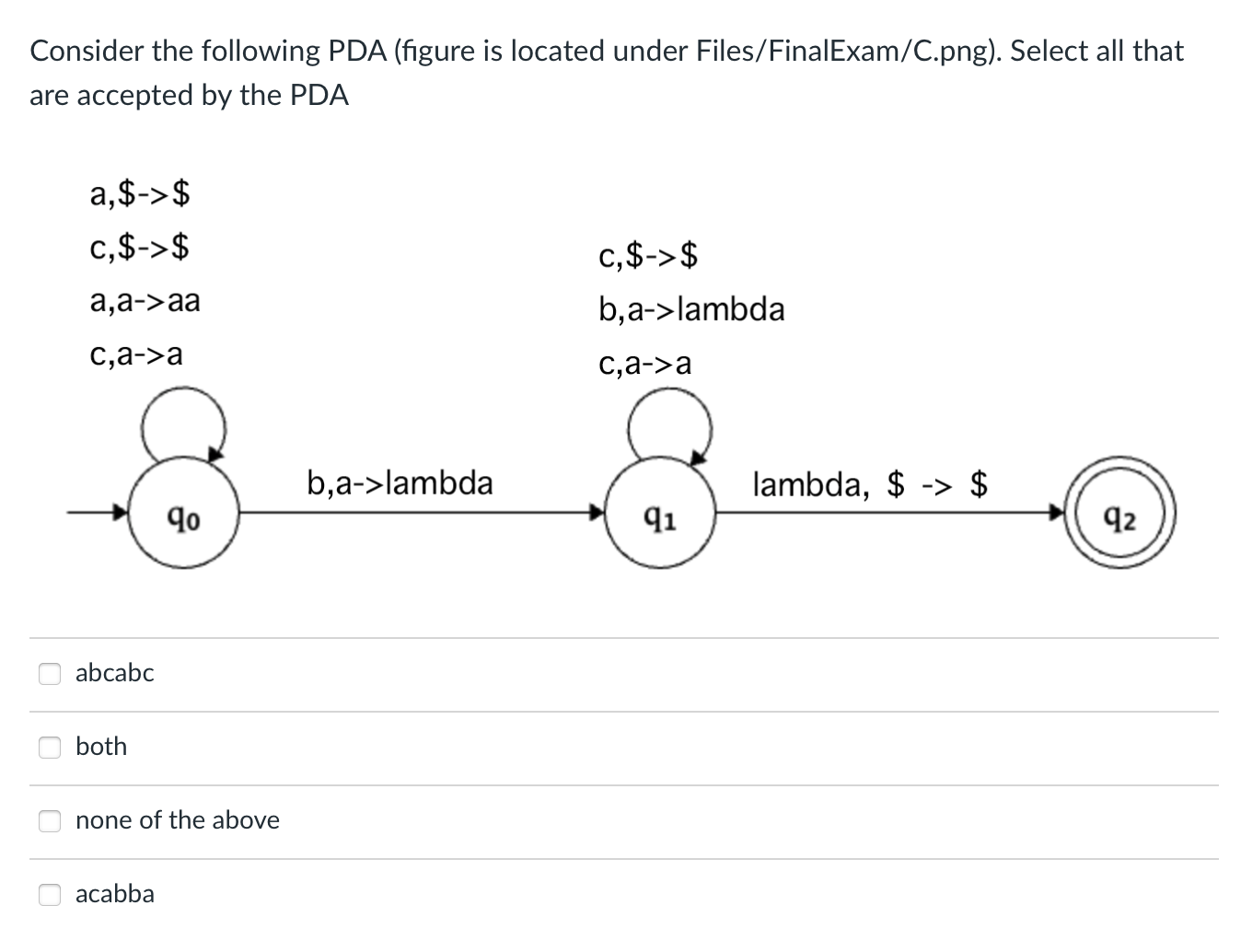 Solved (practice final) ﻿Consider the following PDA Select | Chegg.com