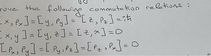 Solved rove the following commutation relations: | Chegg.com