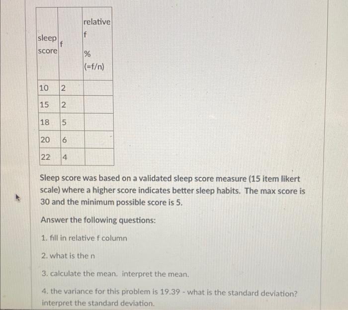 Solved Sleep score was based on a validated sleep score | Chegg.com
