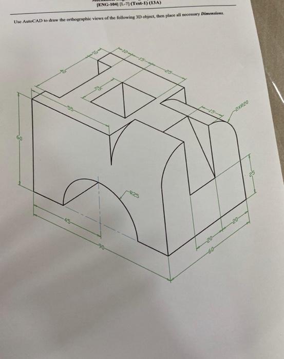 Solved Free hand sketch the orthographic views of the | Chegg.com