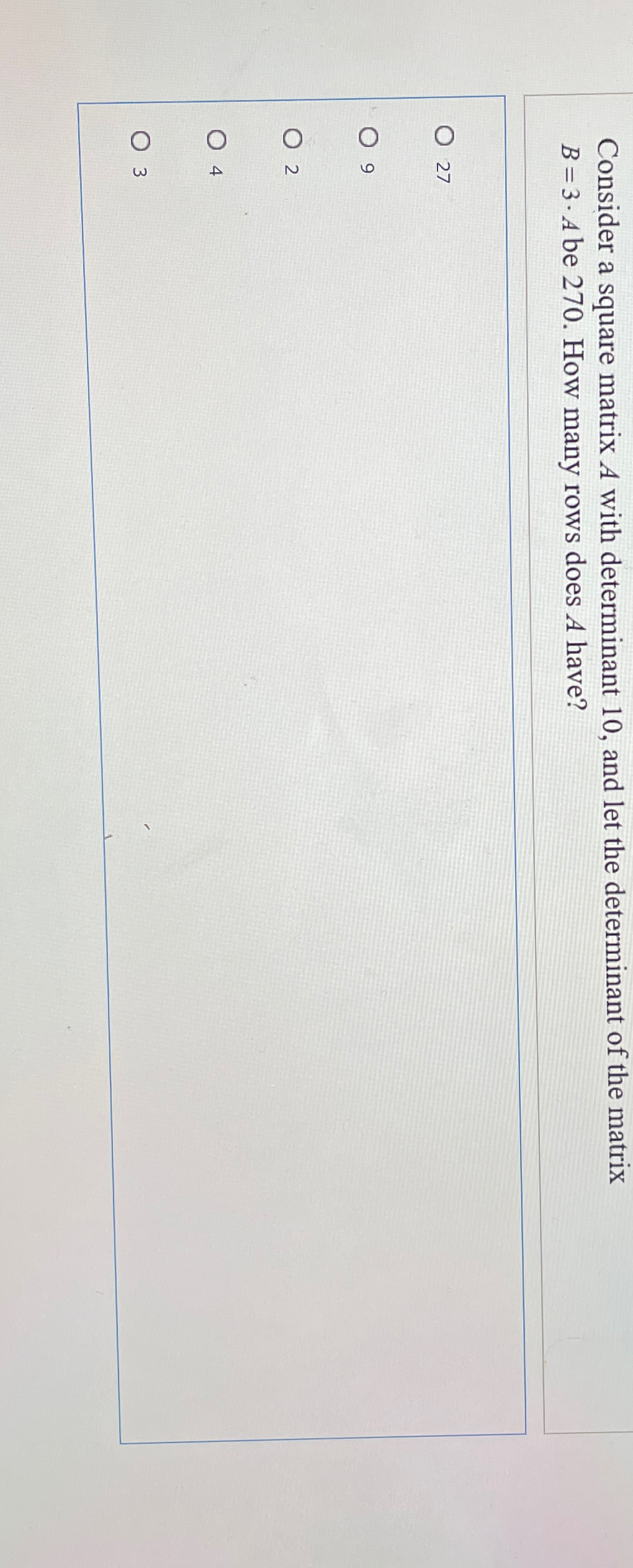Solved Consider a square matrix A with determinant 10, ﻿and | Chegg.com