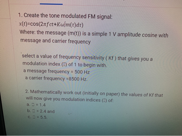 Solved 1. Create the tone modulated FM signal: | Chegg.com