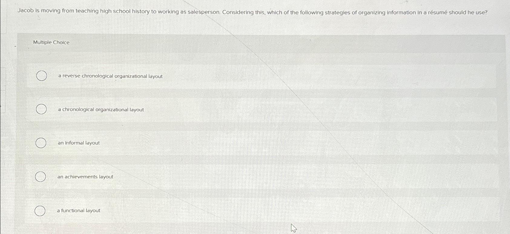 Solved Multiple Choicea reverse chronological organizational | Chegg.com