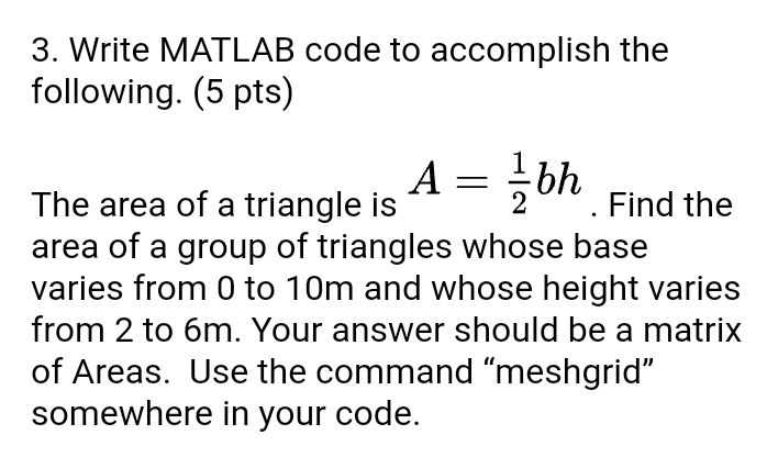 Solved 3. Write MATLAB code to accomplish the following. (5 | Chegg.com