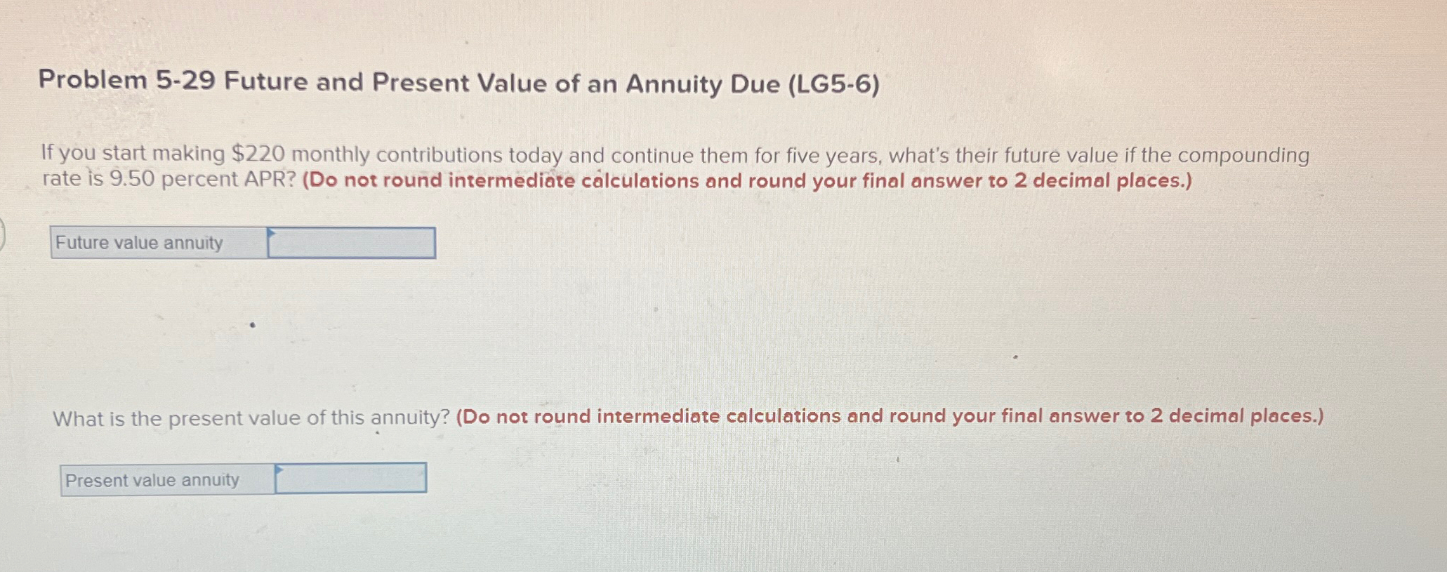 Solved Problem 5-29 ﻿Future and Present Value of an Annuity | Chegg.com