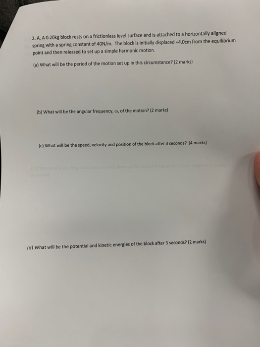 Solved 2. A. A 0.20kg block rests on a frictionless level | Chegg.com
