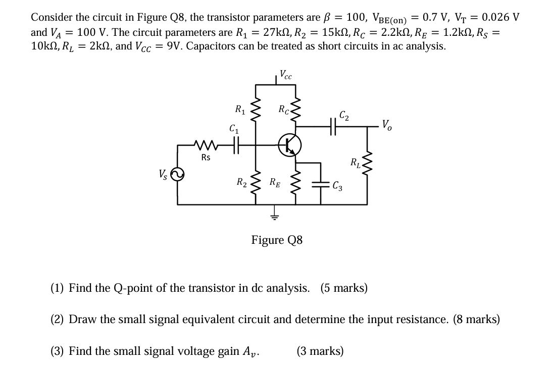 Solved Consider the circuit in ﻿Figure Q8, ﻿the transistor | Chegg.com