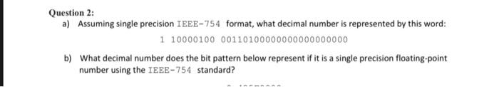 Solved Question 2 A Assuming Single Precision Ieee 754 1520