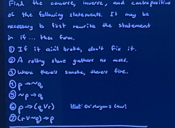 Solved Find the converse, inverse, and contrepositive of the | Chegg.com