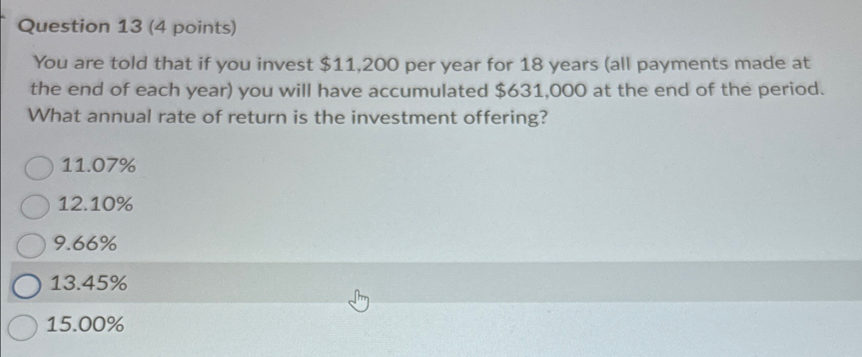 Solved Question 13 (4 ﻿points)You are told that if you | Chegg.com