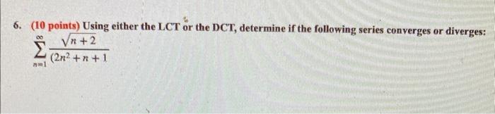 Solved 6 10 Points Using Either The Lct Or The Dct