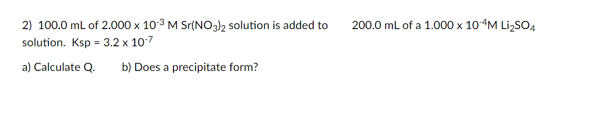 Solved 100.0mL ﻿of 2.000×10-3MSr(NO3)2 ﻿solution is added to | Chegg.com