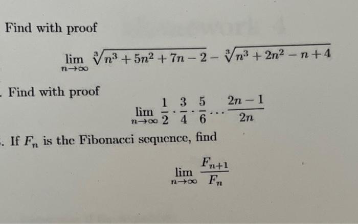 Solved Find with proof limn→∞3n3+5n2+7n−2−3n3+2n2−n+4 Find | Chegg.com