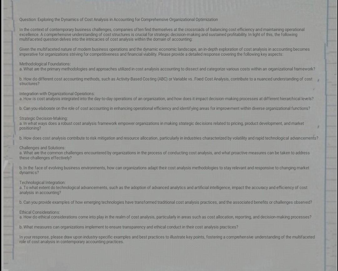 Solved Question: Exploring the Dynamics of Cost Analysis in | Chegg.com