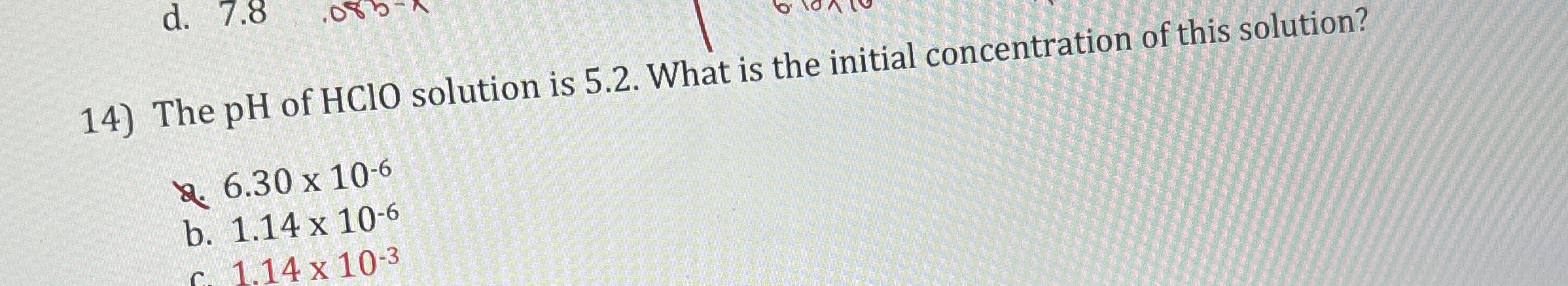 Solved The pH of HClO solution is 5.2 . ﻿What is the initial | Chegg.com