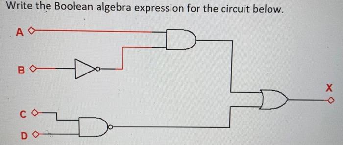 Solved Write the Boolean algebra expression for the circuit | Chegg.com