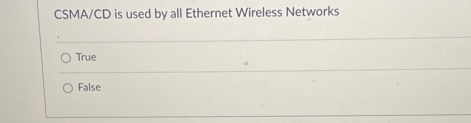 Solved CSMA/CD is used by all Ethernet Wireless | Chegg.com
