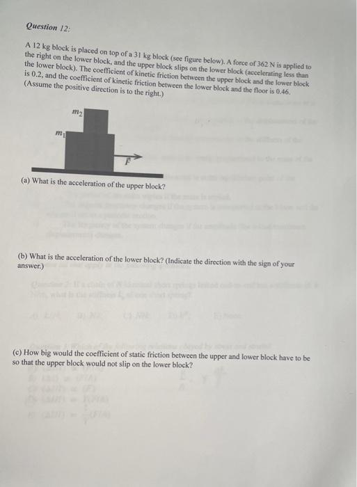 Solved Question 12: A 12 kg block is placed on top of a 31 | Chegg.com