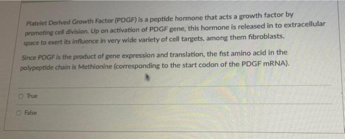 Solved Platelet Derived Growth Factor (PDGF) is a peptide | Chegg.com