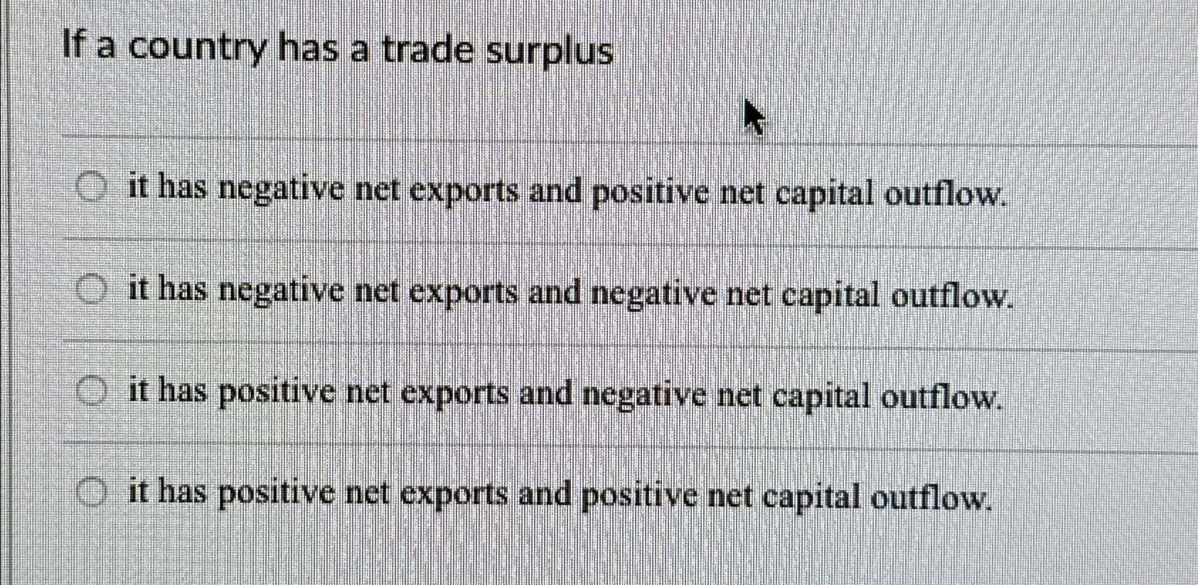 Solved If a country has a trade surplusit has negative net | Chegg.com
