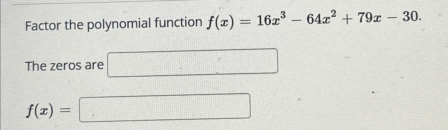 Solved Factor the polynomial function | Chegg.com