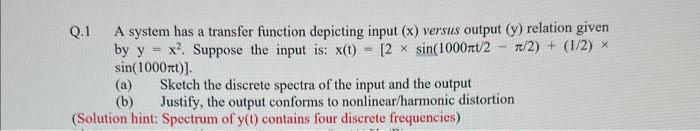 Solved Q.1 A system has a transfer function depicting input | Chegg.com