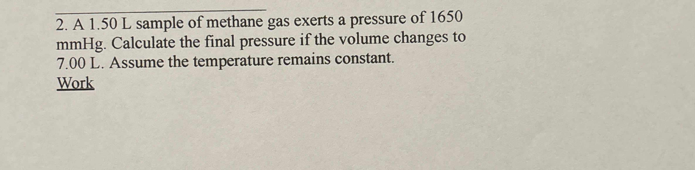 Solved A 1.50L ﻿sample of methane gas exerts a pressure of | Chegg.com
