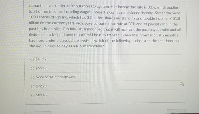 Solved Samantha lives under an imputation tax system. Her | Chegg.com