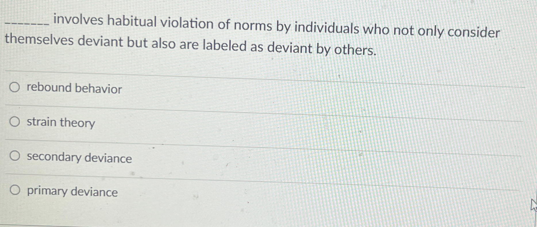 Solved involves habitual violation of norms by individuals | Chegg.com