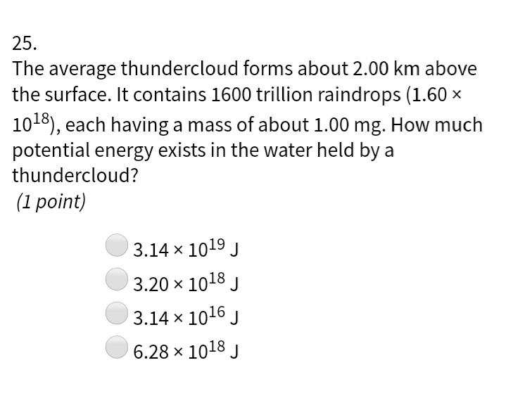 Solved 25. The average thundercloud forms about 2.00 km | Chegg.com