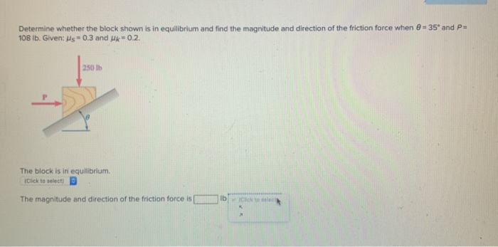 Solved Determine whether the block shown is in equilibrium | Chegg.com