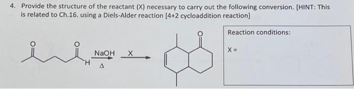 Solved 4. Provide the structure of the reactant (X) | Chegg.com