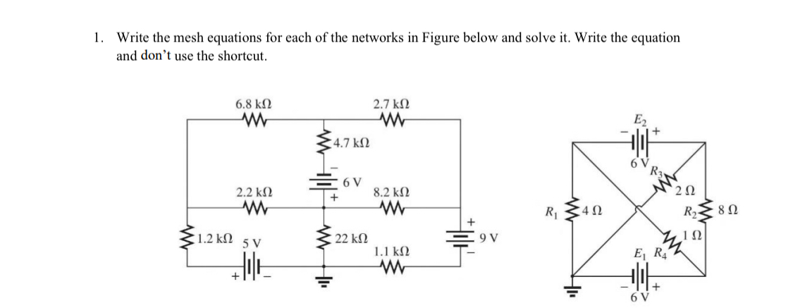 Solved Write the mesh equations for each of the networks in | Chegg.com