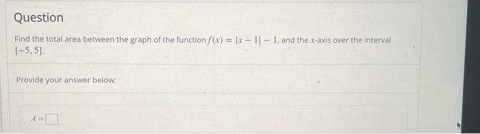 Solved Find the total area between the graph of the function | Chegg.com