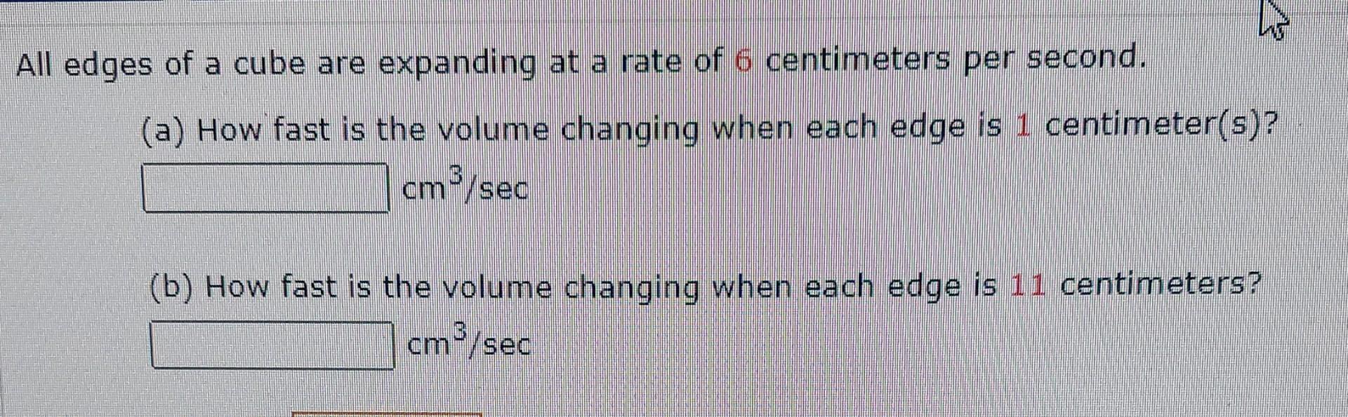 Solved All edges of a cube are expanding at a rate of 6 | Chegg.com