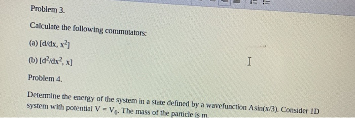 Solved Problem 3. Calculate the following commutators: (a) | Chegg.com