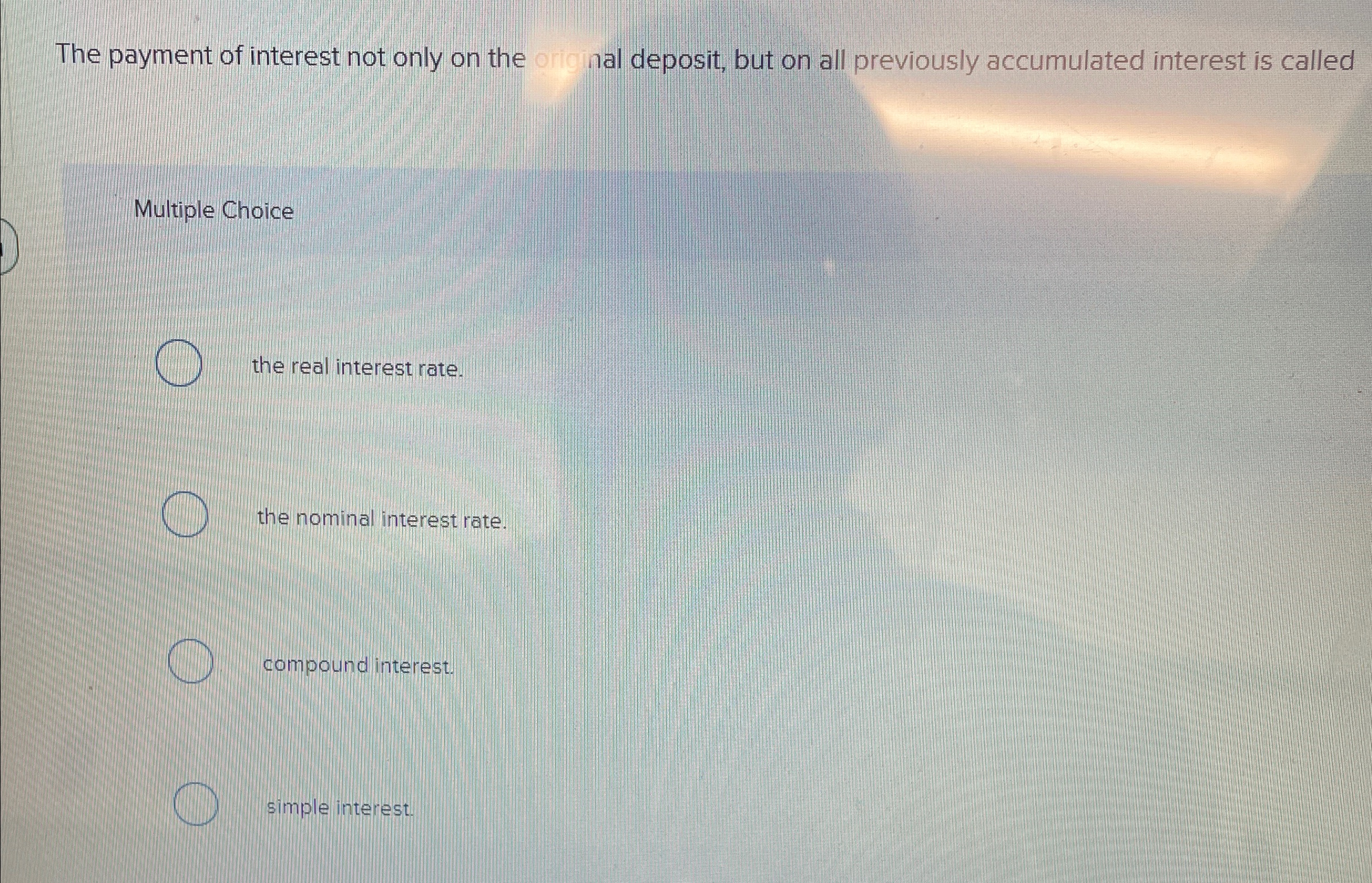 Solved The payment of interest not only on the original | Chegg.com