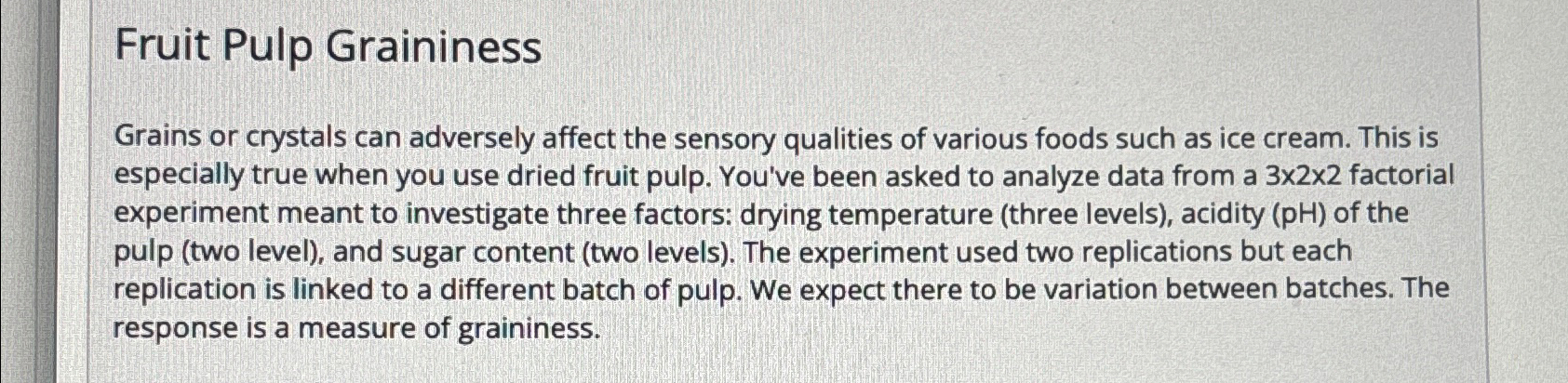 Solved Fruit Pulp GraininessGrains or crystals can adversely | Chegg.com