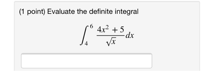 Solved (1 point) Evaluate exactly, using the Fundamental | Chegg.com