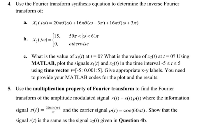 Solved 4. Use the Fourier transform synthesis equation to | Chegg.com