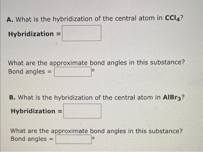 Solved A. What is the hybridization of the central atom in | Chegg.com