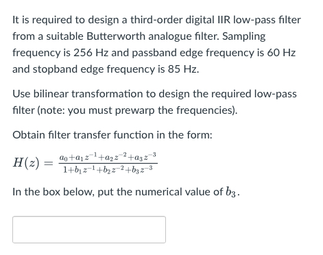 It is required to design a third-order digital IIR | Chegg.com