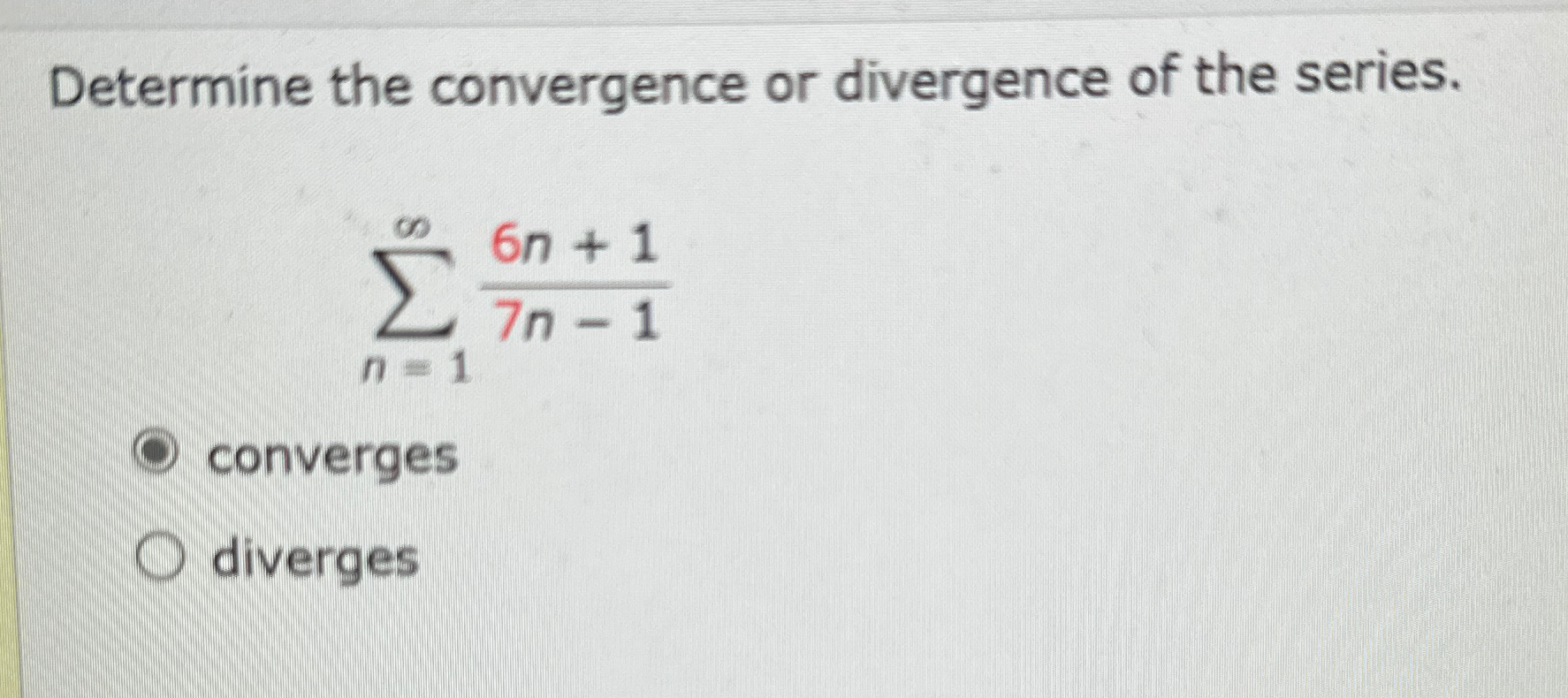 Solved Determine the convergence or divergence of the | Chegg.com