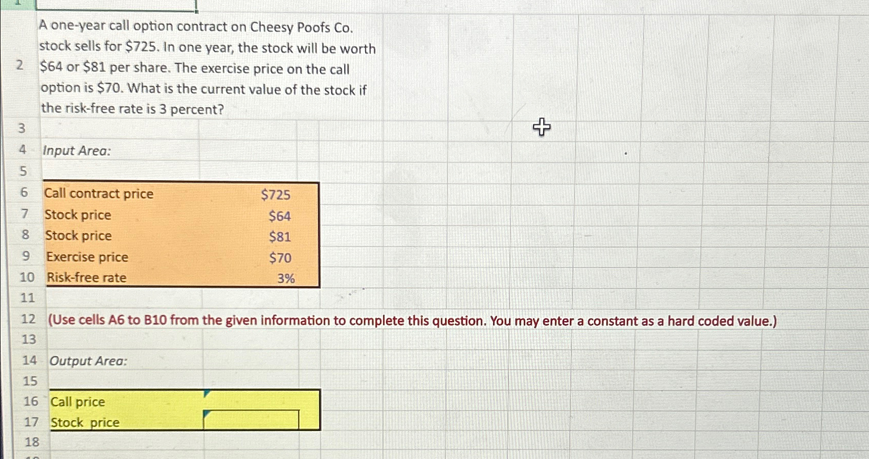 Solved A one-year call option contract on Cheesy Poofs Co. | Chegg.com