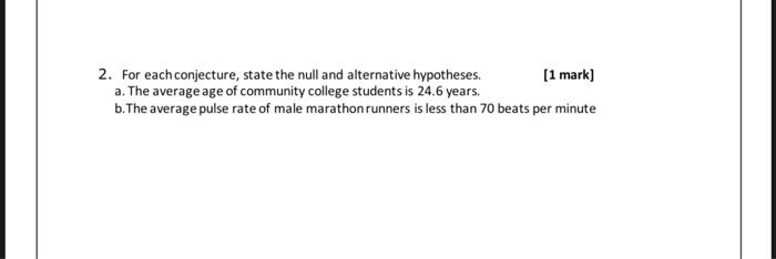 Solved 2. For each conjecture, state the null and | Chegg.com