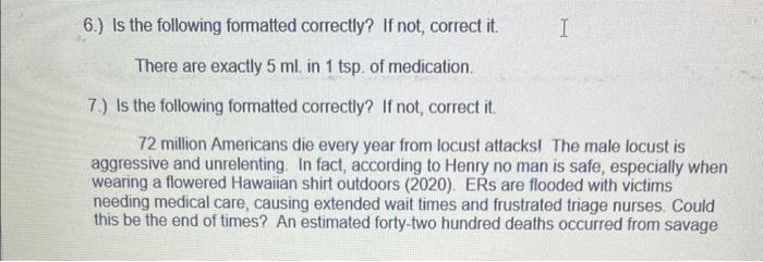 6.) Is the following formatted correctly? If not, | Chegg.com