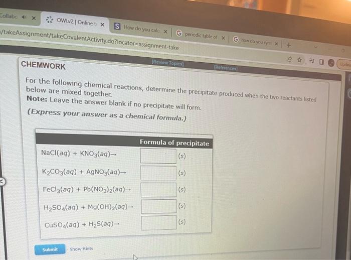 Solved For the following chemical reactions, determine the | Chegg.com
