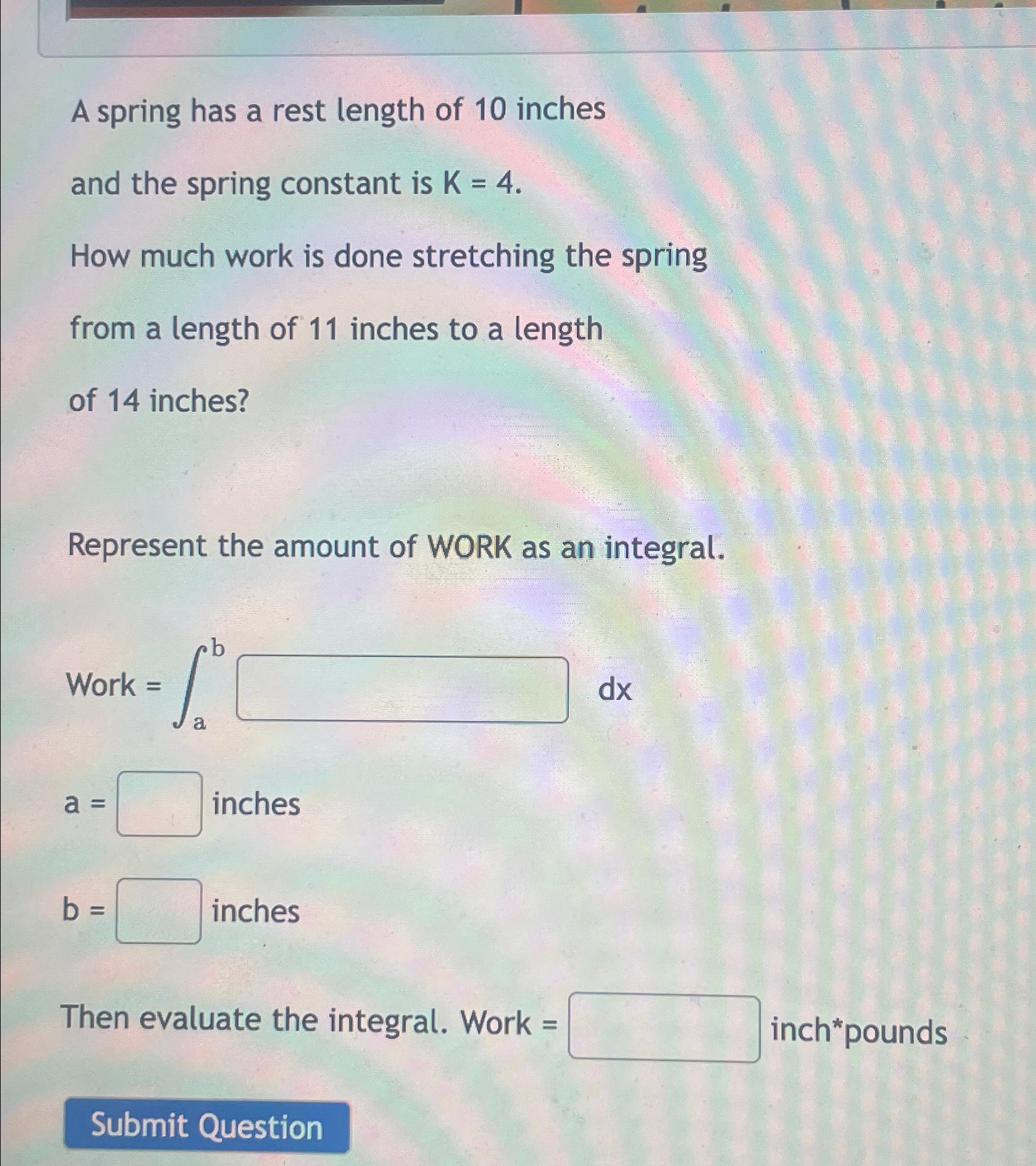 Solved A spring has a rest length of 10 ﻿inches and the | Chegg.com