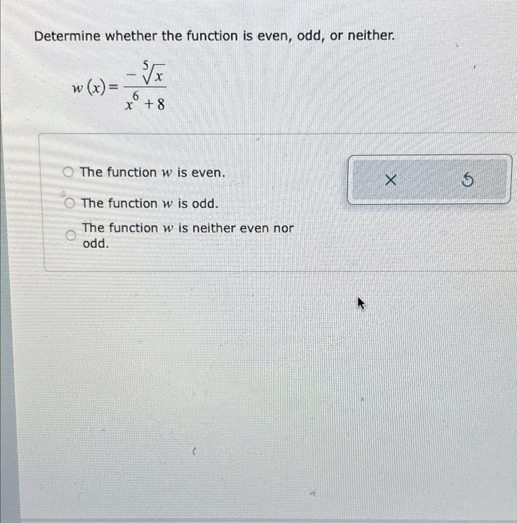 Solved Determine whether the function is even, odd, or | Chegg.com
